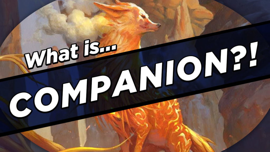 Companion - MTG Keywords Explained - Card Kingdom Blog