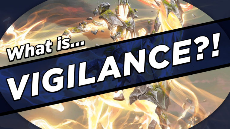Vigilance - MTG Keywords Explained - Card Kingdom Blog