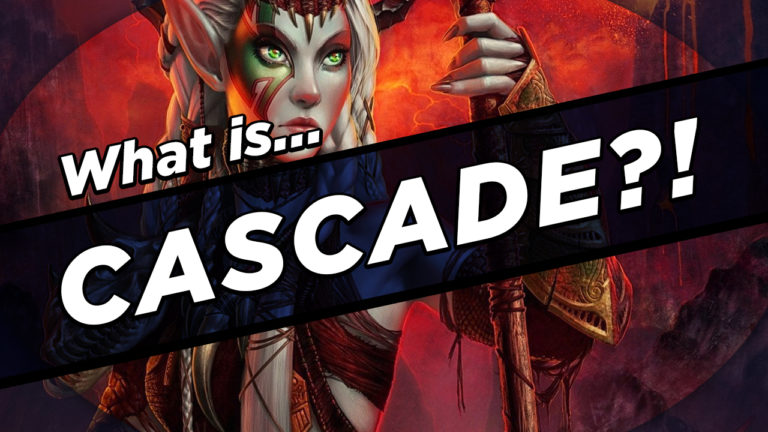 Cascade - MTG Keywords Explained - Card Kingdom Blog