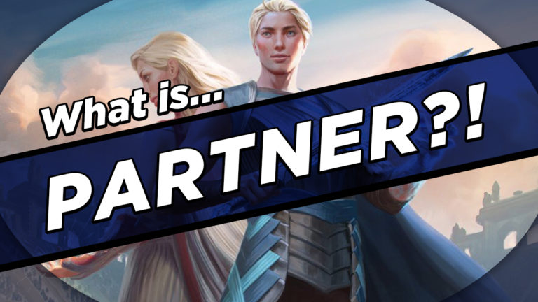 Partner - MTG Keywords Explained - Card Kingdom Blog