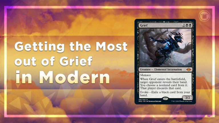 Getting the Most Out of Grief in Modern - Card Kingdom Blog