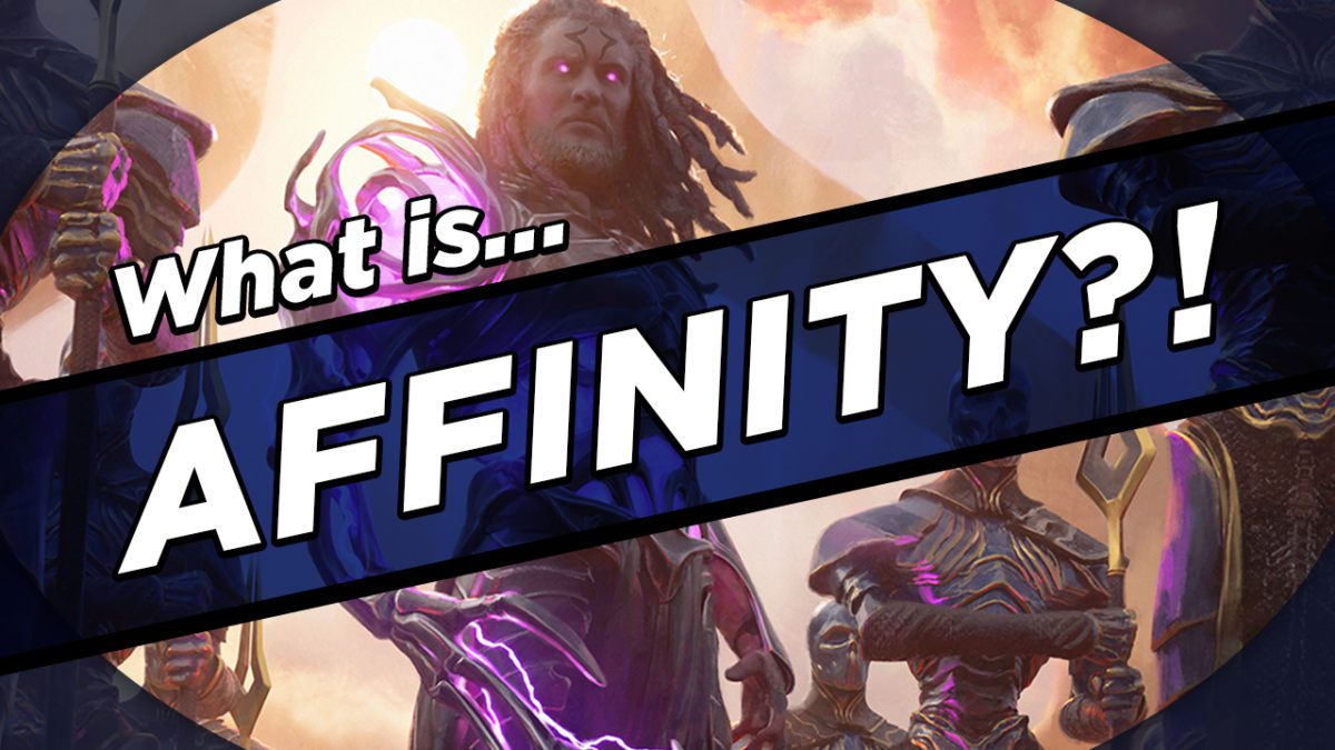 Affinity - MTG Keywords Explained - Card Kingdom Blog