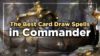 The Best Card Draw Spells in Commander - Card Kingdom Blog