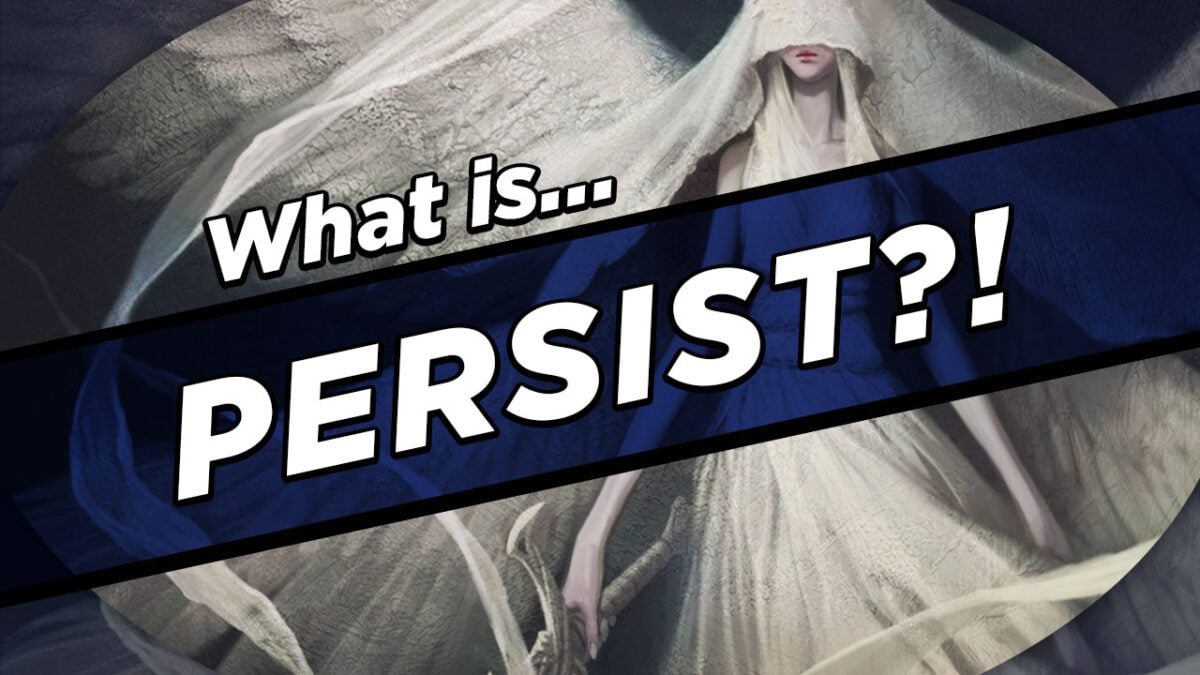 Persist - MTG Keywords Explained - Card Kingdom Blog