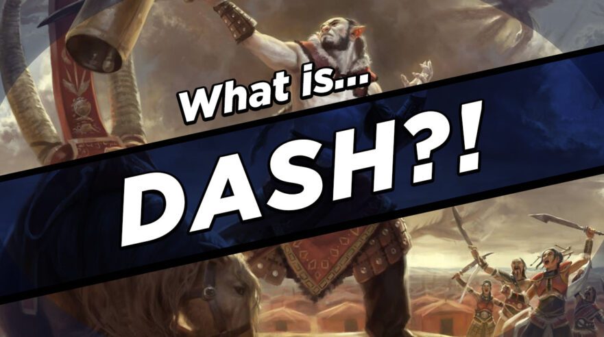 DASH - Card Kingdom Blog