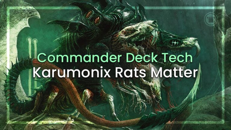 Commander Deck Tech: Karumonix, Rats Matter