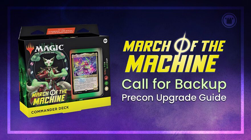MOM Call for Backup Precon Upgrade Guide - Card Kingdom Blog