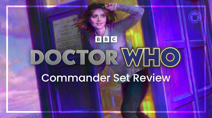 Doctor Who Commander Set Review Twitter Facebook - Card Kingdom Blog
