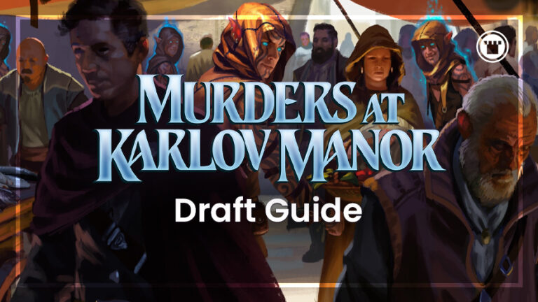 Murders at Karlov Manor Draft Guide - Card Kingdom Blog