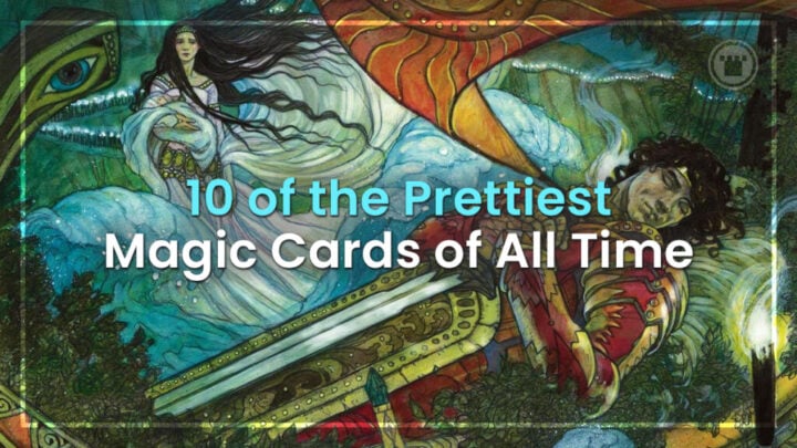 10 of the Prettiest Magic Cards of All Time - Card Kingdom Blog