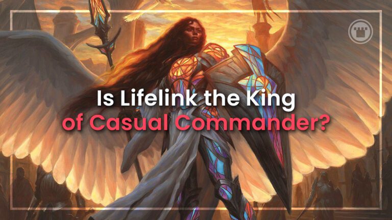 Is Lifelink the King of Casual Commander? - Card Kingdom Blog